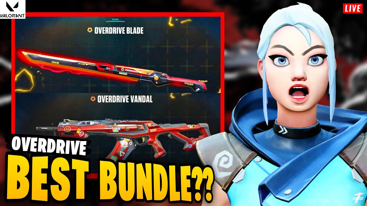 Overdrive bundle valorant is EPIC! | Valorant Live Stream 🔴 #valorant # ...