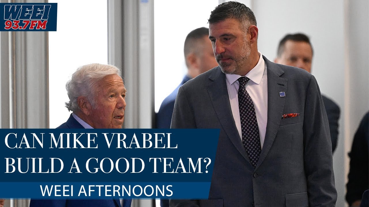 How can Mike Vrabel rebuild the Patriots? | WEEI Afternoons - YouTube