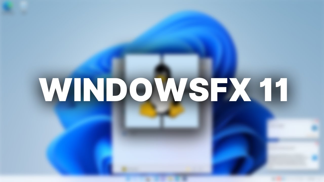 The Windows 11 Clone - WindowsFX - YouTube