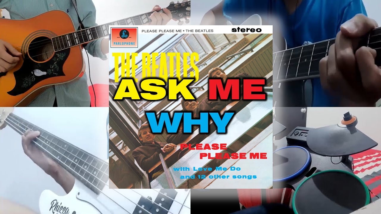 The Beatles - Ask Me Why || Full Band Cover ft ...