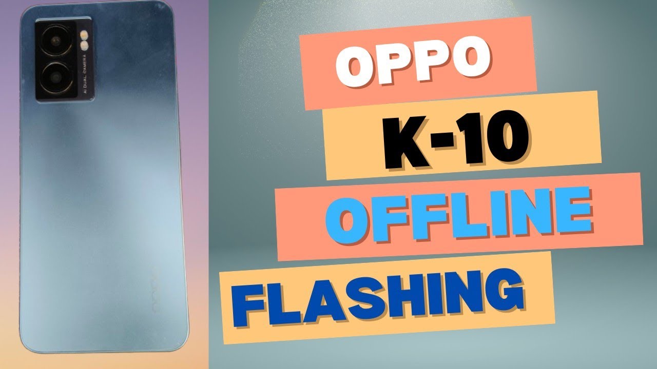 oppo k10 offline flashing 1st on youtube cph2337 - YouTube
