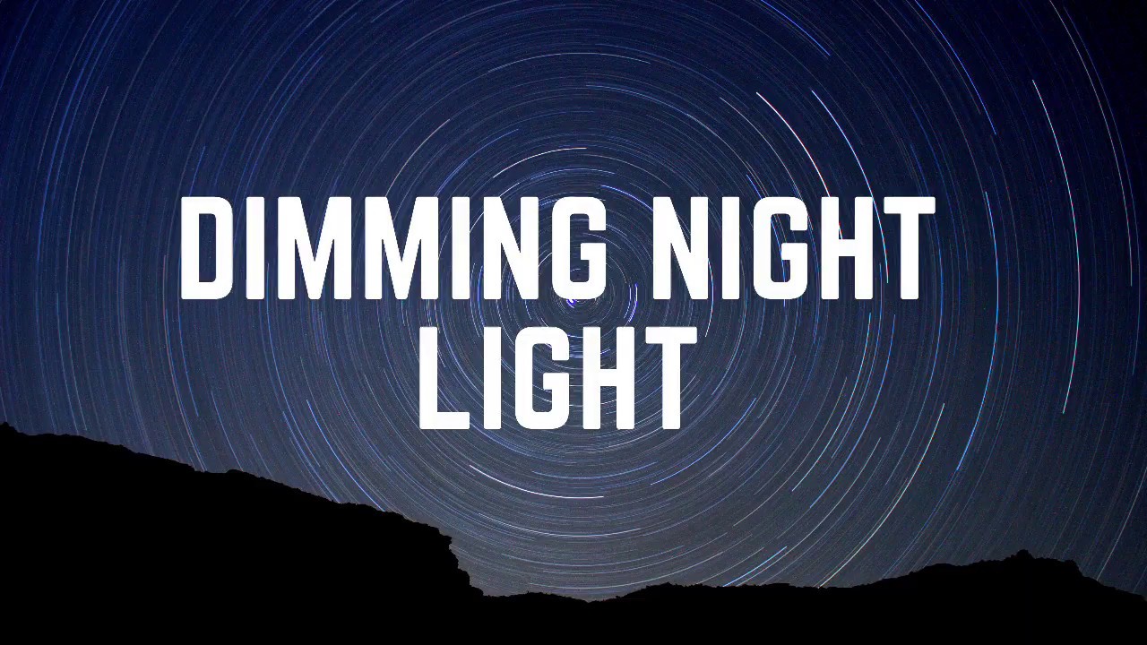 Dimming night light: practical demonstration watch full video # ...