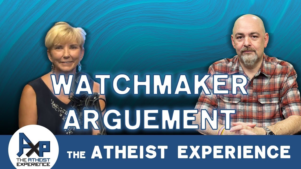 Watchmaker Argument Revisited | Ron - San Antonio, TX | Atheist ...