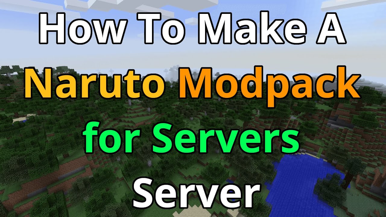 How To Make A Naruto Modpack for Servers Server - Naruto Modpack for ...