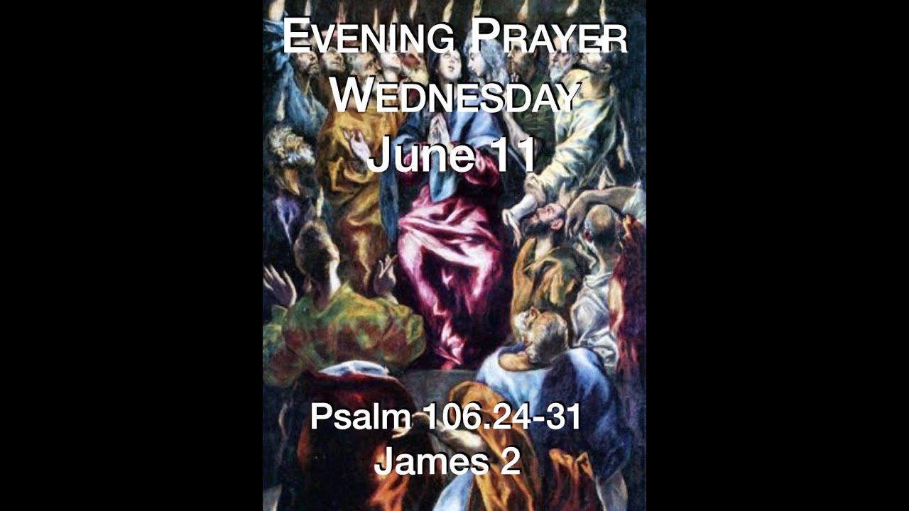 Evening Prayer Wednesday June 11 - YouTube