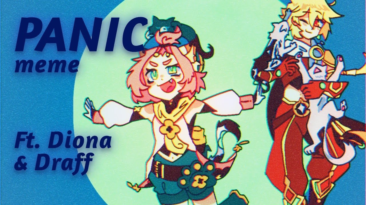 PANIC MEME - DIONA & DRAFF - FW - GENSHIN IMPACT - YouTube