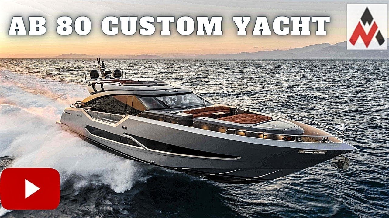 AB 80 Custom Yacht | Hits Water | Speed and Luxury Motor Yacht | - YouTube