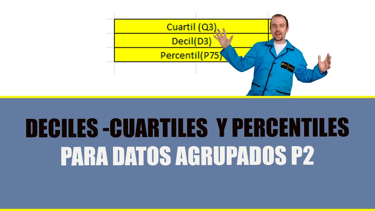 📚CUARTILES, DECILES y PERCENTILES para DATOS Agrupados PARTE 02 - YouTube