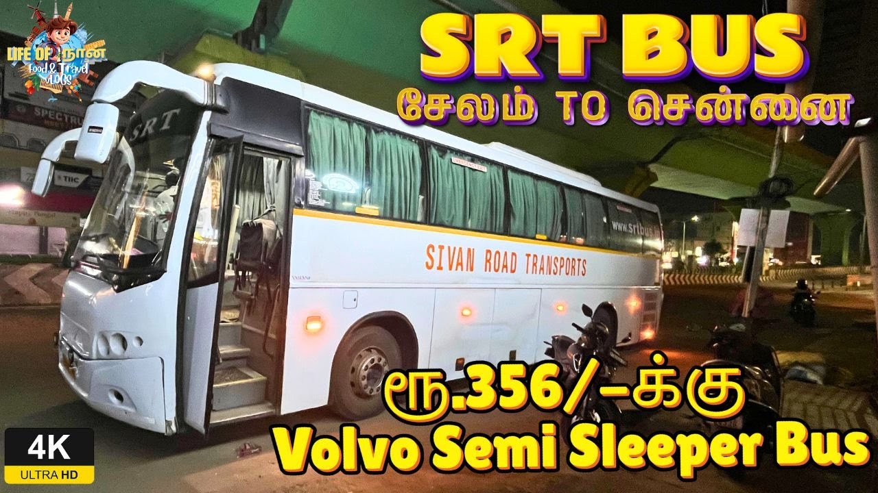 🤩வெறும் ரூ.356/-க்கு Volvo Semi Sleeper Bus | SRT Bus Salem to Chennai ...