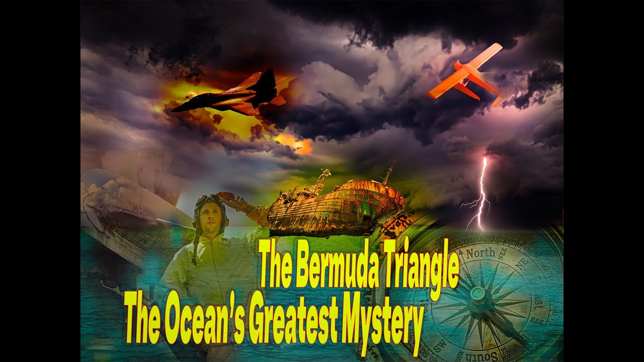 The Bermuda Triangle – The Ocean’s Greatest Mystery - YouTube