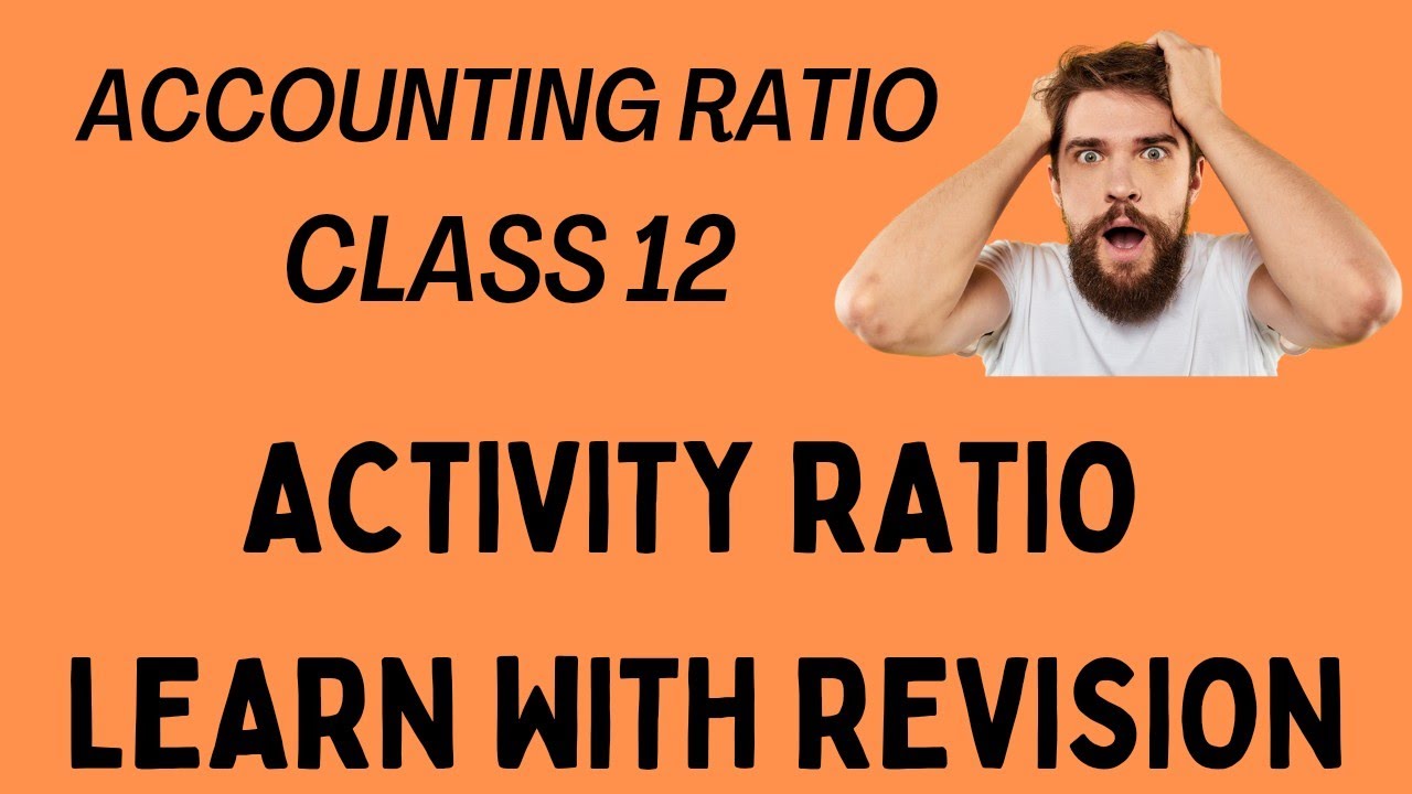 Accounting ratio| Activity ratio in one shot|Class 12|2023-24| Don't ...