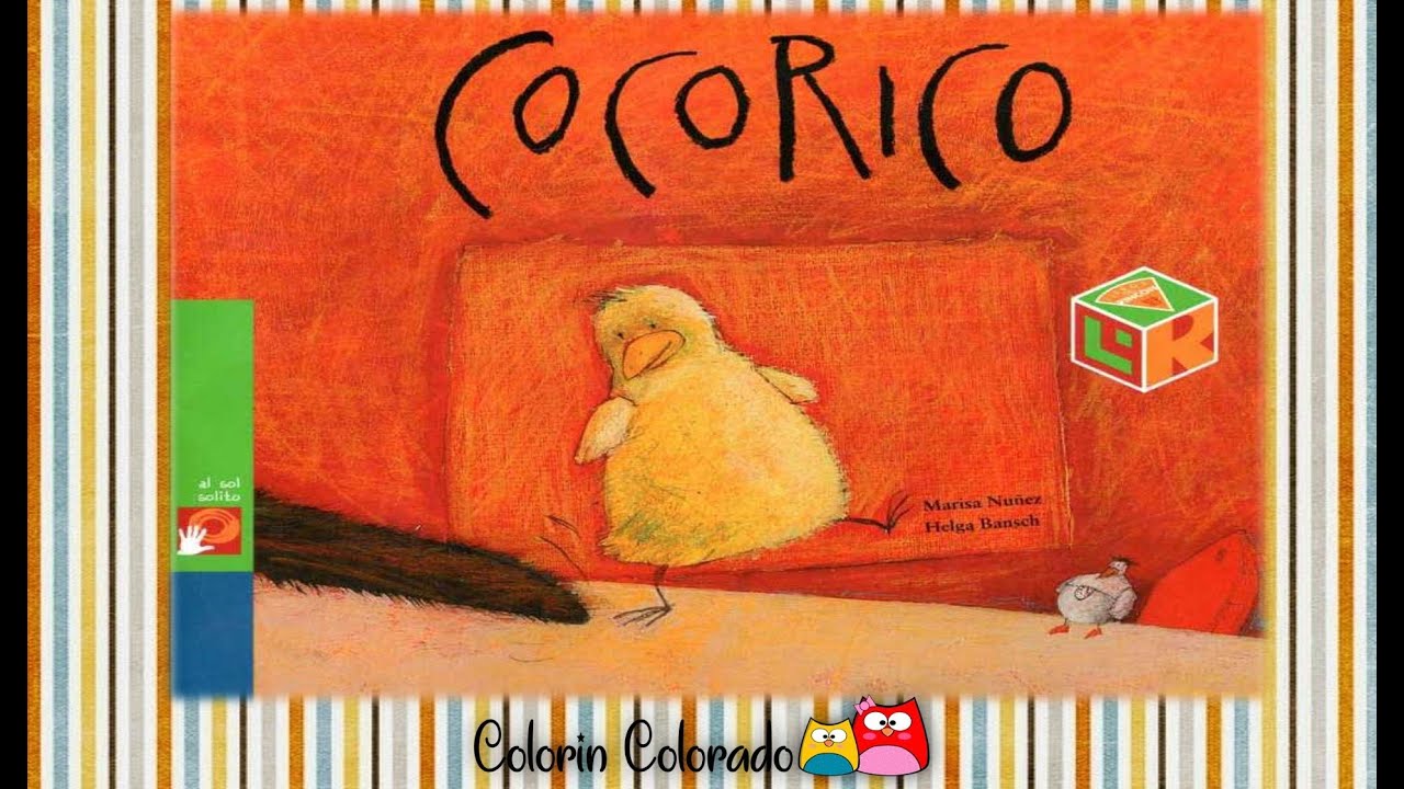 Cocorico, cuento infantil, compartir, miedos, aprender, SEP, aprende en ...
