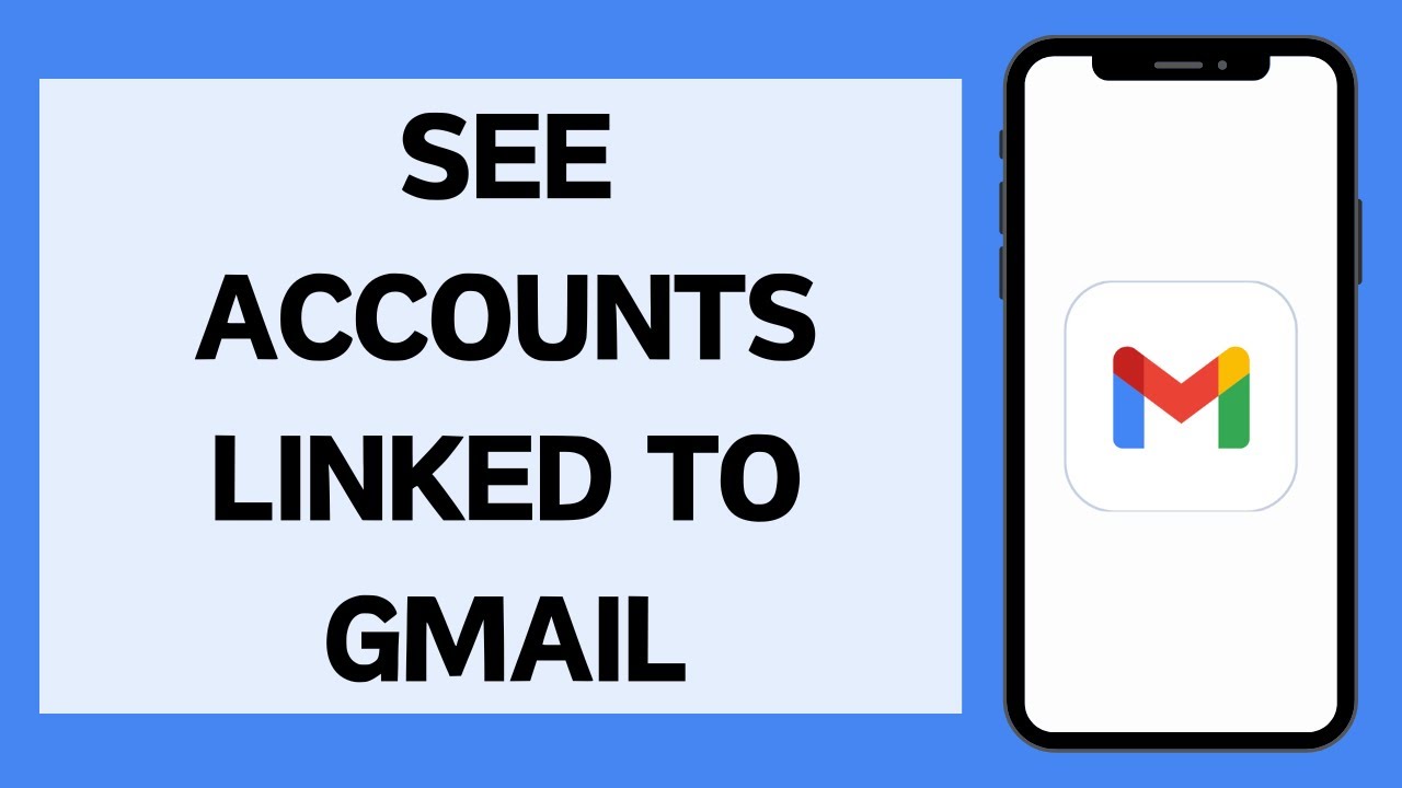 How To Find All Accounts Linked To Gmail Account (Full Tutorial) - YouTube