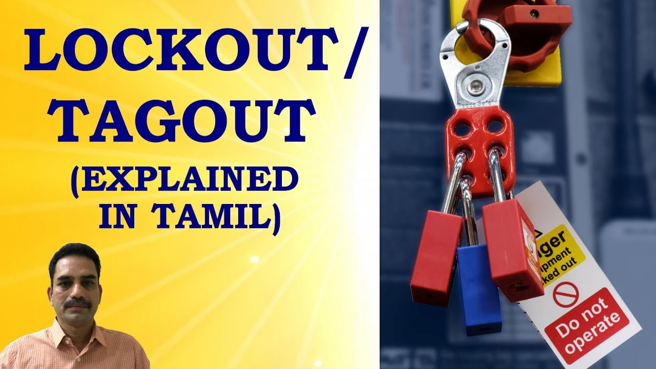“LOTO (Lock out/Tag out) explained in Tamil” - YouTube