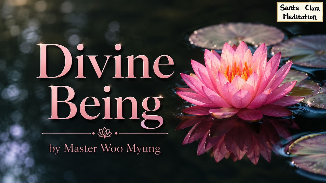 🌟 Divine Being: Living Without Attachment | Master Woo Myung | Santa ...