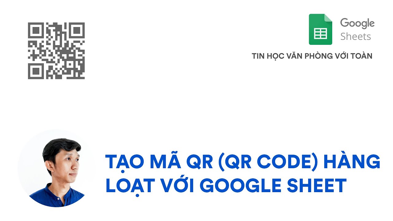 0011 T o M QR QR Code V i Google Sheet YouTube 0011-t-o-m-qr-qr-code-v-i-google-sheet-youtube