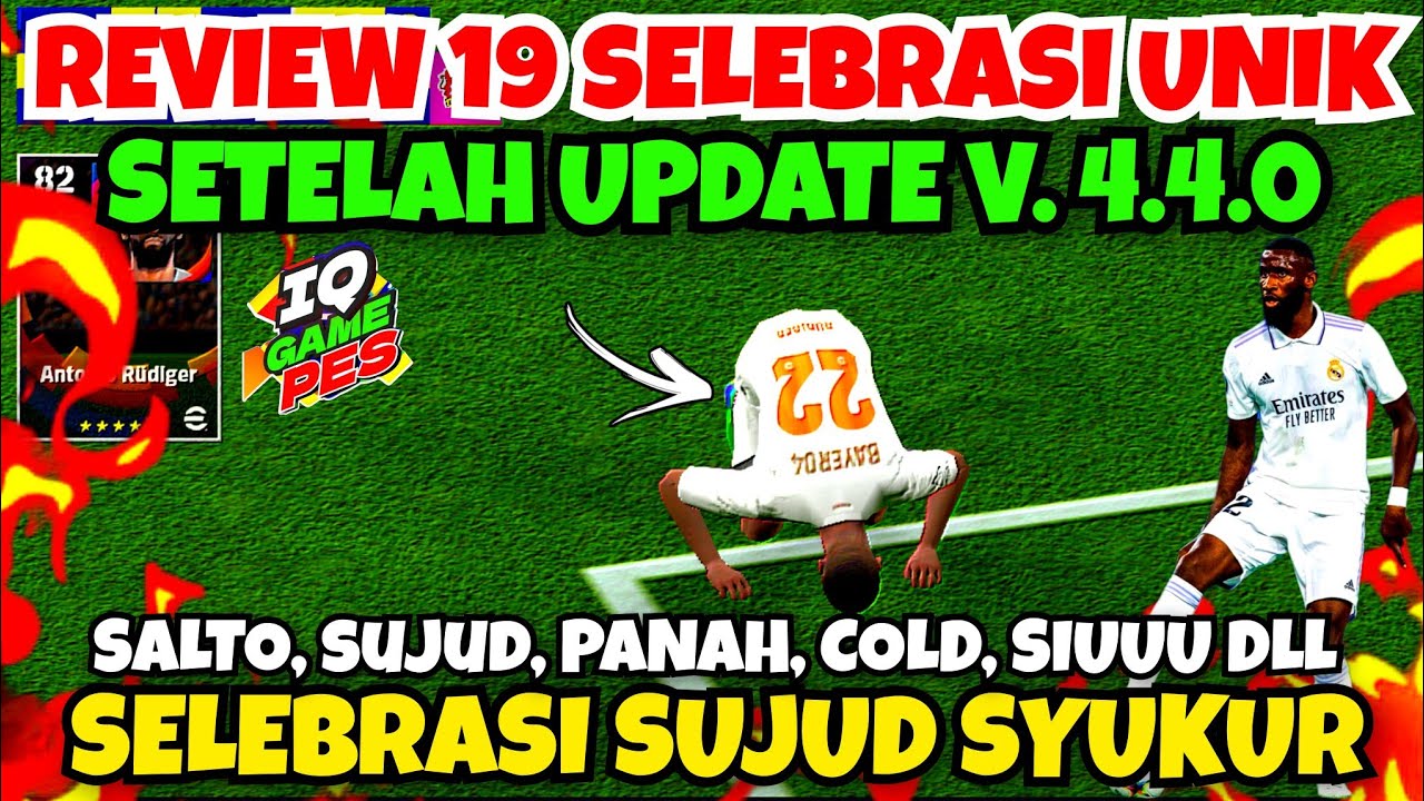 REVIEW 19 SELEBRASI UNIK UPDATE V. 4.4.0‼️ MAKIN REALISTIS 😲 SALTO, SIUU, SUJUD SUKUR, COLD DLL ...