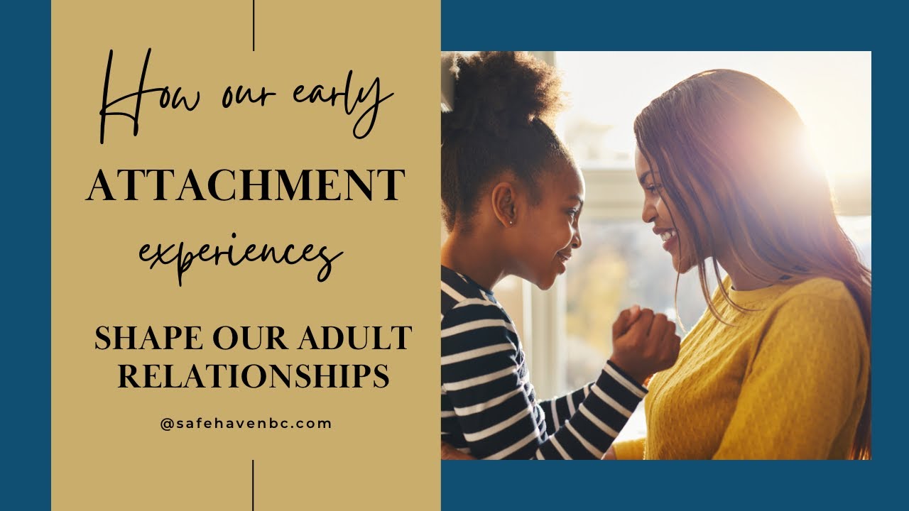 How Early Attachments Shape Our Adult Relationships - YouTube