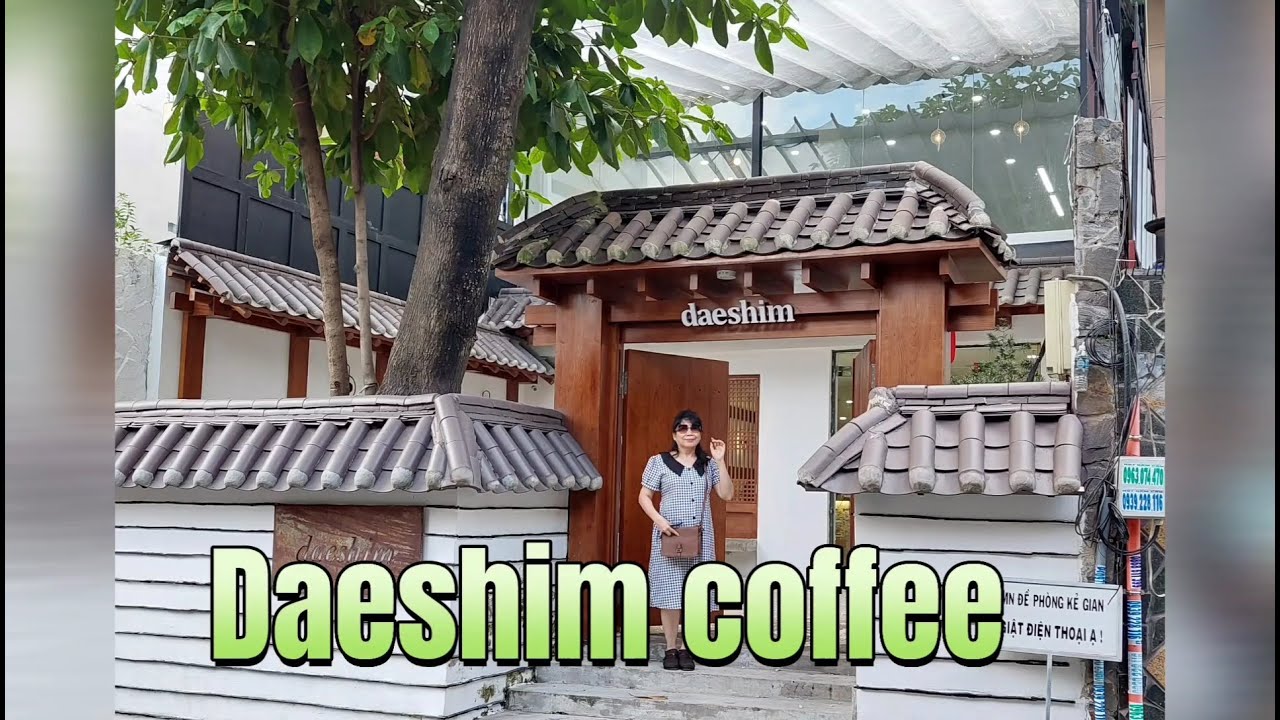 Vlog 152 : Đi Cà phê Daeshim số 14 Trương quốc Dung P10 ,Q.PN - YouTube