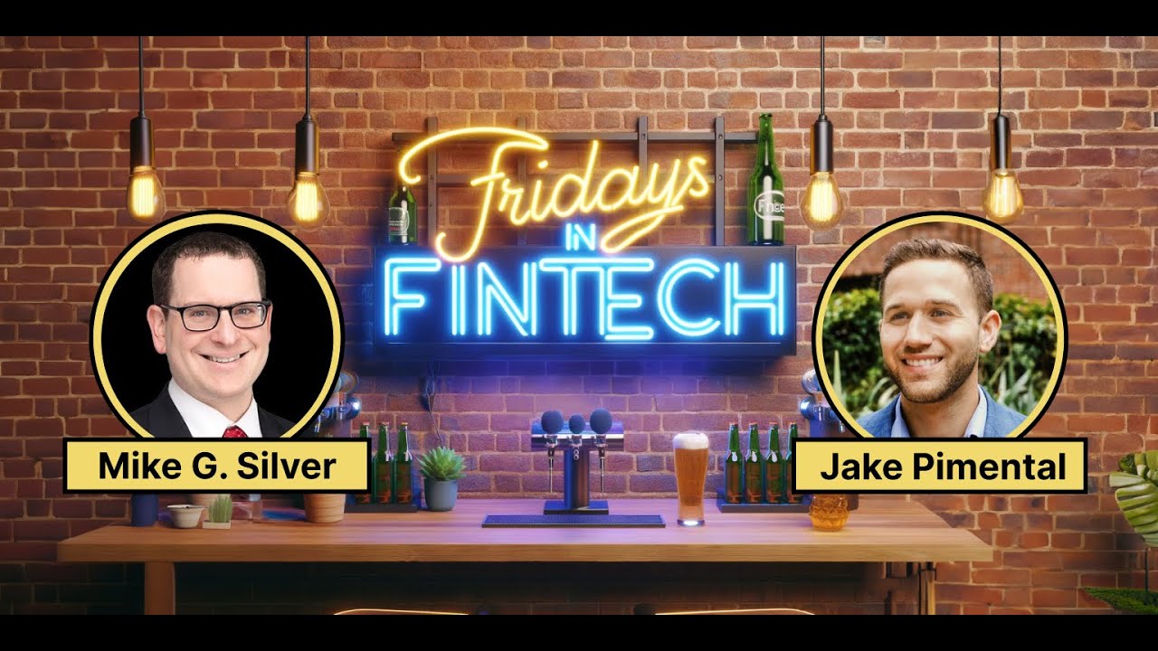Fridays in Fintech Episode 15: The Evolution of the CFPB w/ Mike Silver ...