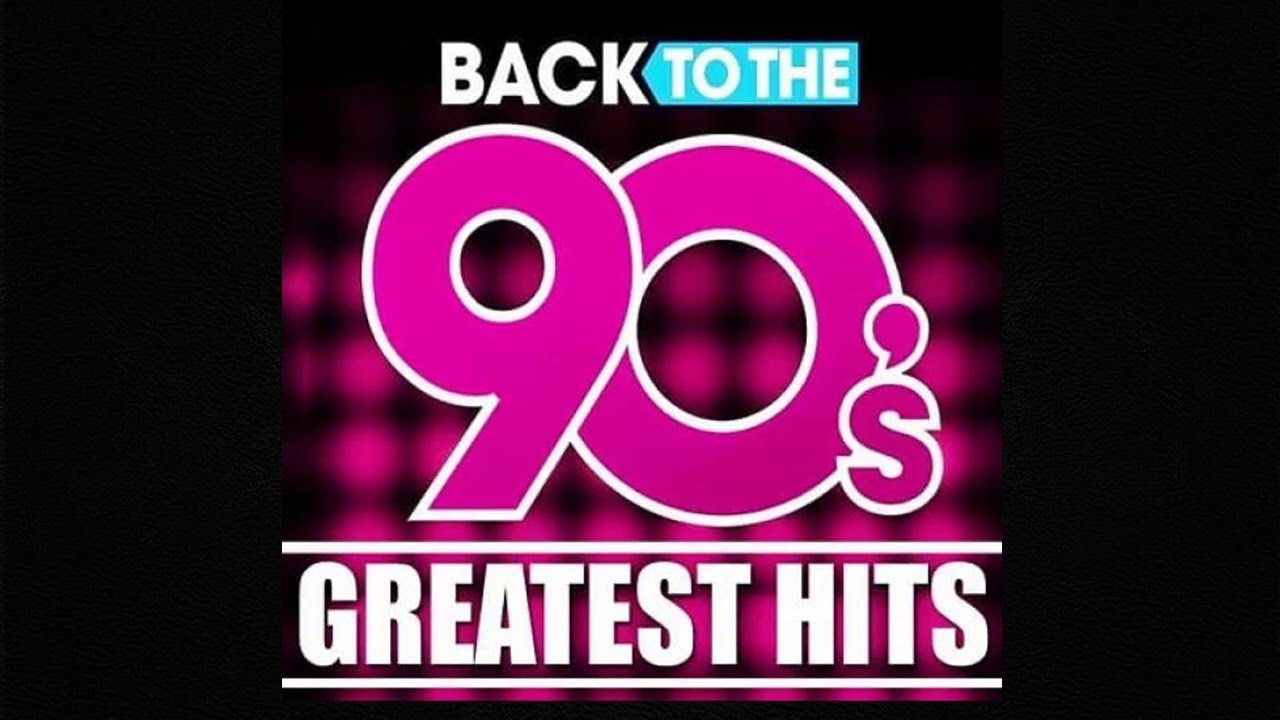 Greatest Hits Of The 90s - The Best Oldies Songs Ever - YouTube
