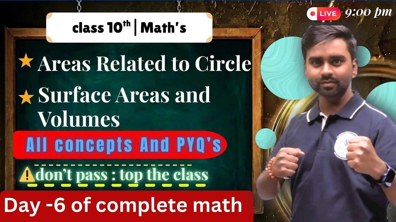 Class 10 Maths One Shot 🔥 Areas Related to Circles + Surface Areas ...