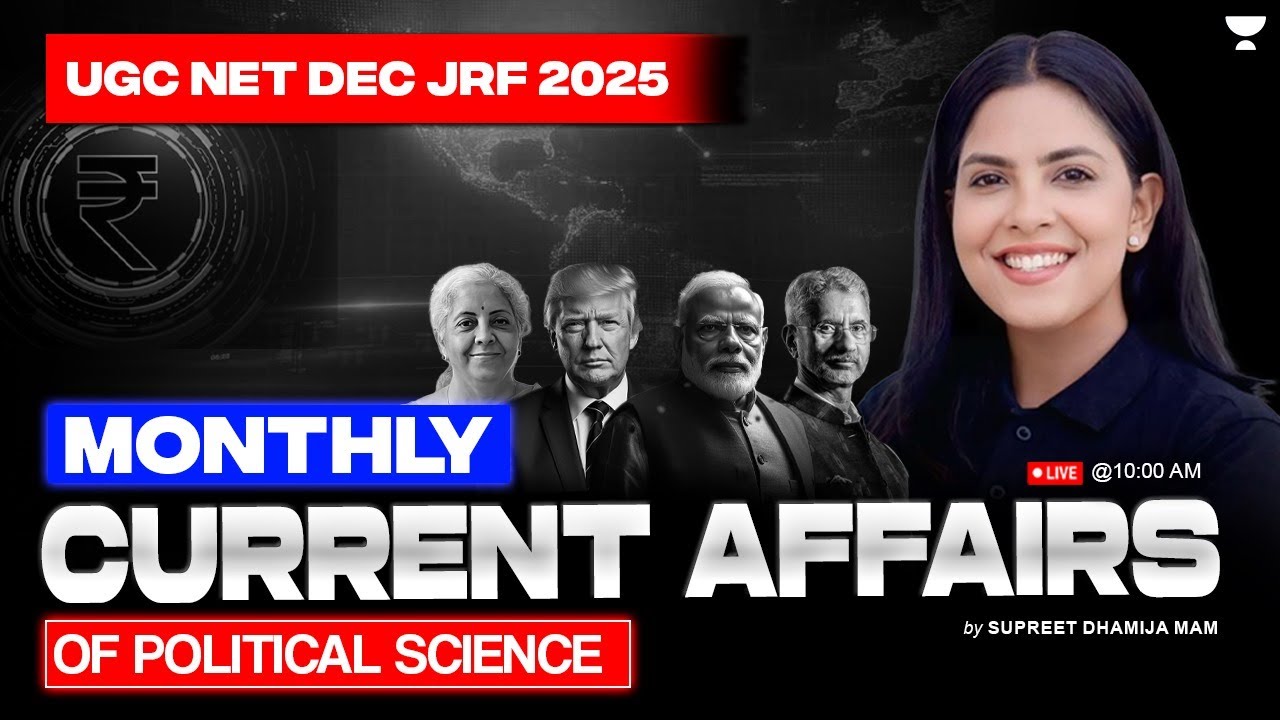 UGC NET Dec 2025 Political Science | Monthly Current Affairs of Pol ...