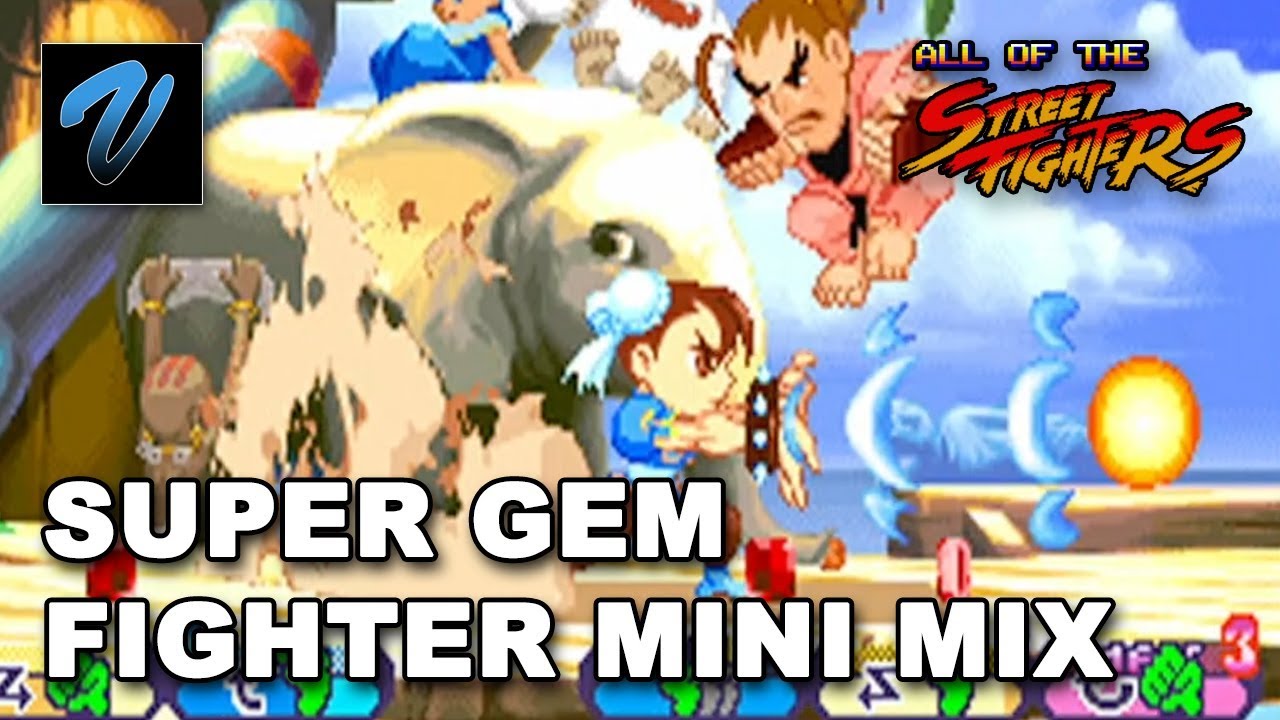 Super Gem Fighter Mini Mix (Pocket Fighter) // ALL OF THE STREET ...