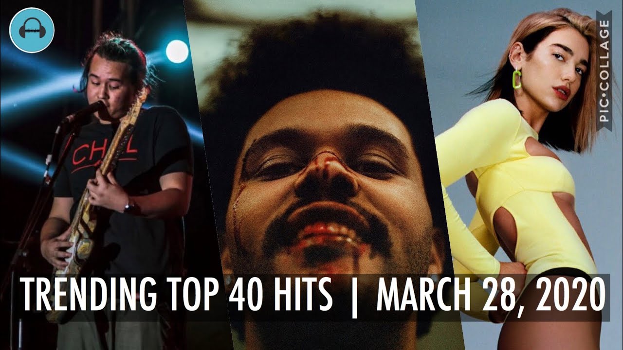 Trending Top 40 Hits - March 28, 2020 - YouTube