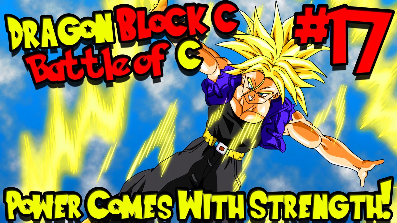 POWER COMES WITH STRENGTH! | Dragon Block C: Battle of C Kingdoms ...