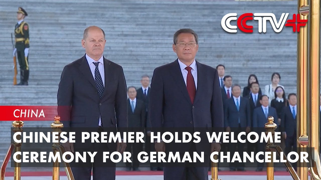 Chinese Premier Holds Welcome Ceremony for German Chancellor - YouTube