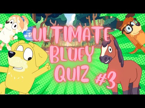 ULTIMATE BLUEY QUIZ #3 🧠 | BLUEY TRIVIA [Easy - TRIFFICULT] - YouTube