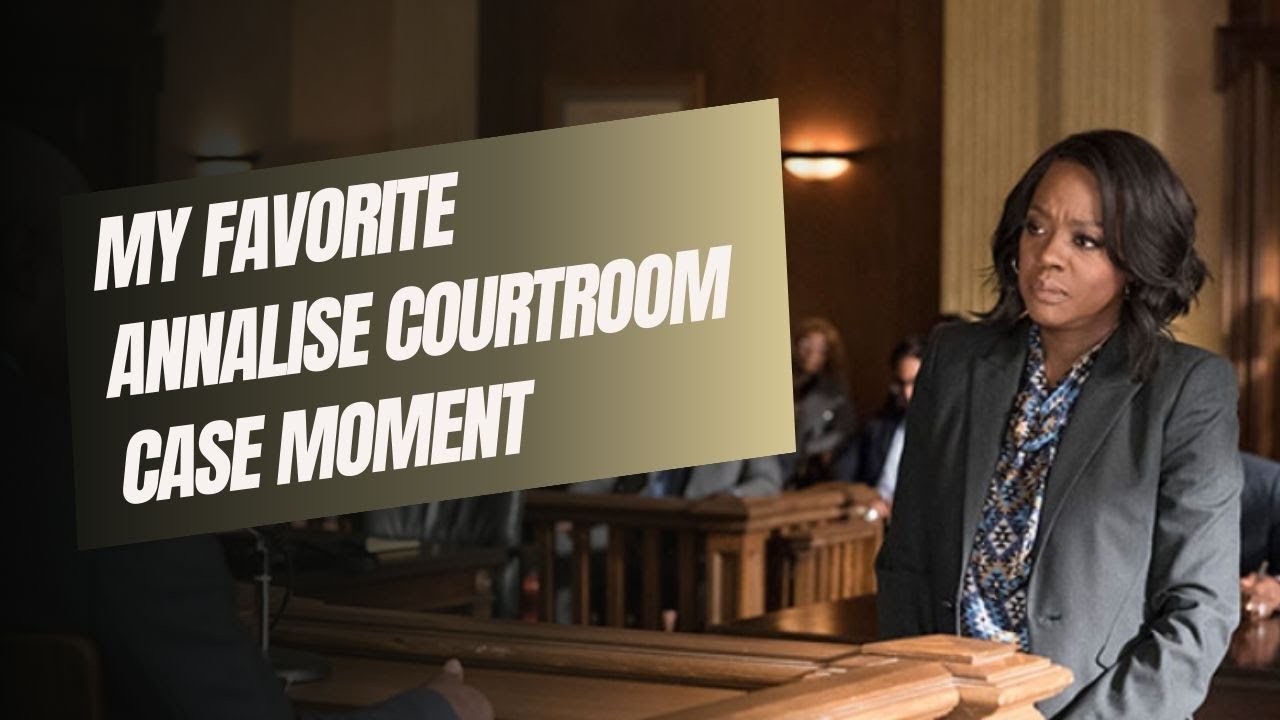 My Favorite Annalise Courtroom Case Moment - YouTube