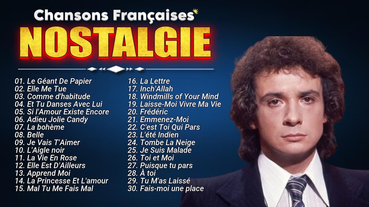 Les 30 Plus Belles Chansons Françaises ♫ 100 Meilleures Chansons en ...