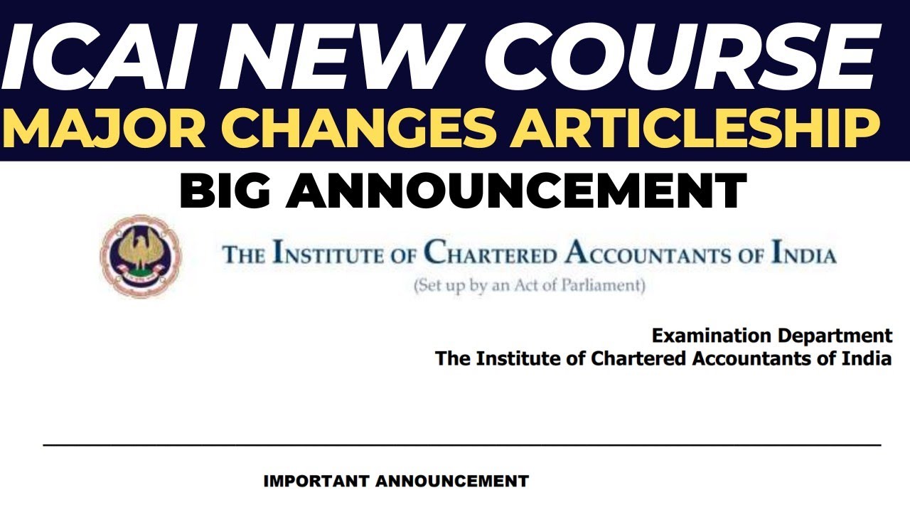 ICAI New Course | MAJOR Changes In Articleship | ICAI Important ...