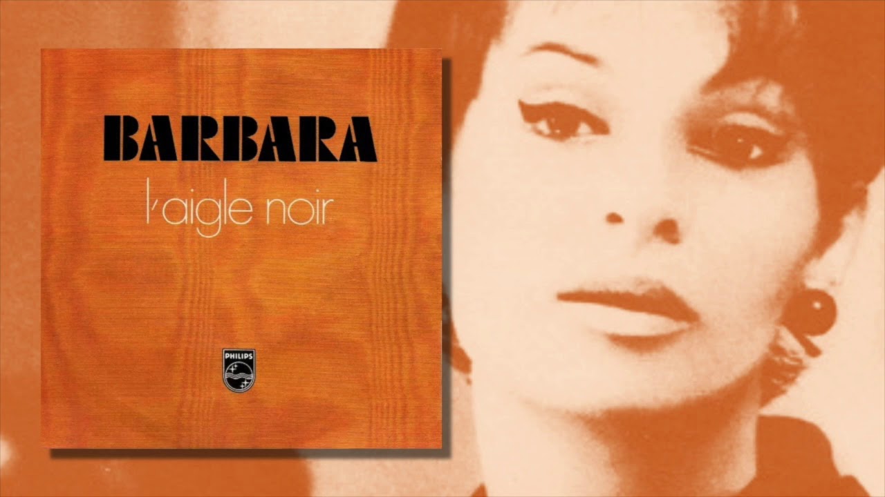 BARBARA - L'aigle noir "Dédié à Laurence" - YouTube