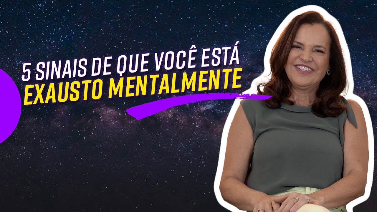 5 Sinais de que você está exausto mentalmente - YouTube