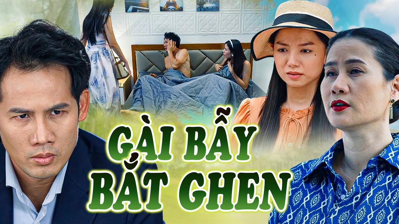 GÀI BẪY BẮT GHEN | Phim Việt Nam Mới Nhất 2025 | Phim Miền Tây Việt Nam ...