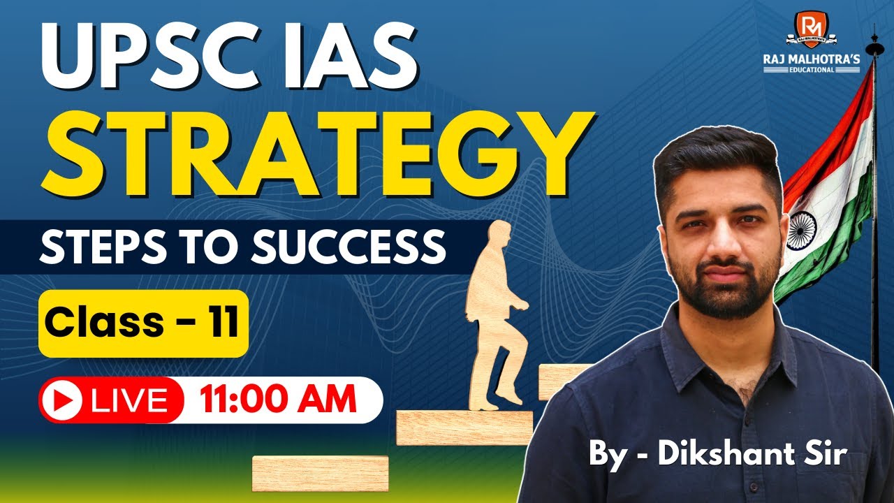 UPSC IAS Strategy | Steps to Success | Class - 11 | By - Dikshant Sir ...