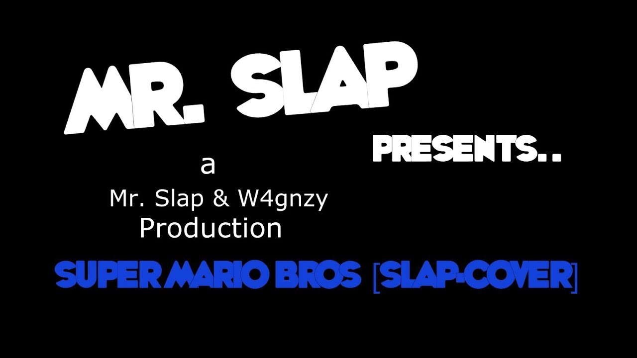 Super Mario Bros. Theme Song [Slap-Cover] - YouTube