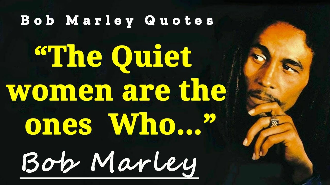 Bob Marley Quotes That Changed The World | Inspiring Words of Wisdom ...