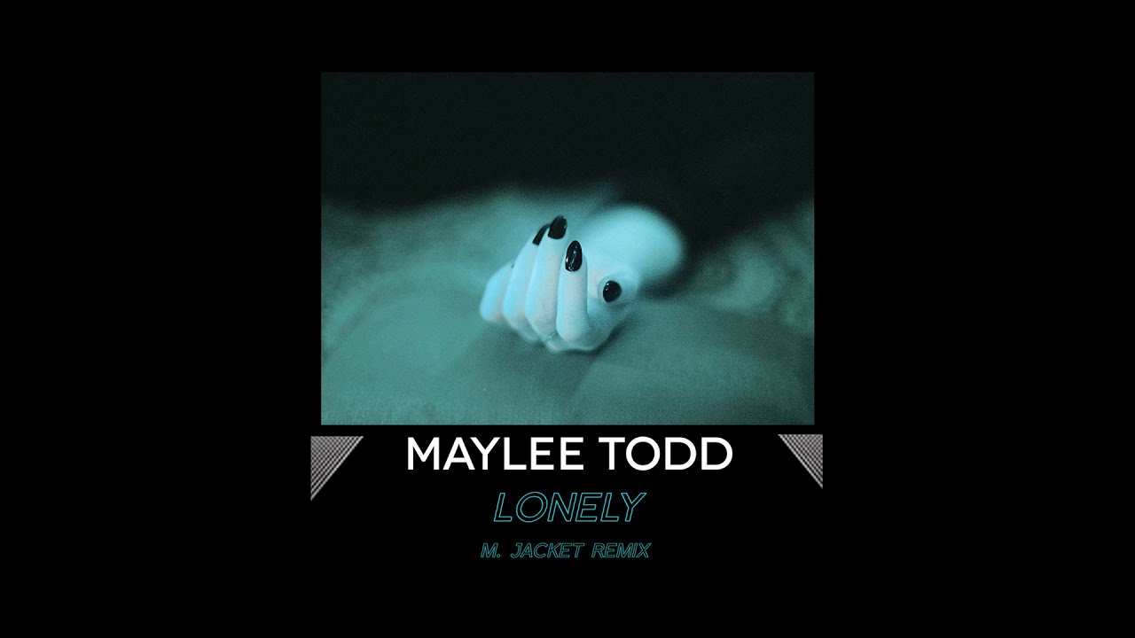 Maylee Todd - LONELY ((MJ Remix)) - YouTube