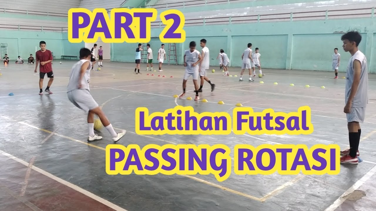 Latihan Futsal Dasar | PASSING ROTASI | FUTSAL ACADEMY 2022 - YouTube