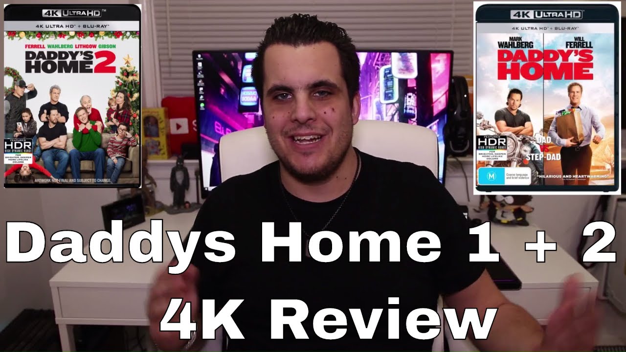 Daddys Home 1 + 2 4K Blu-Ray Review - YouTube