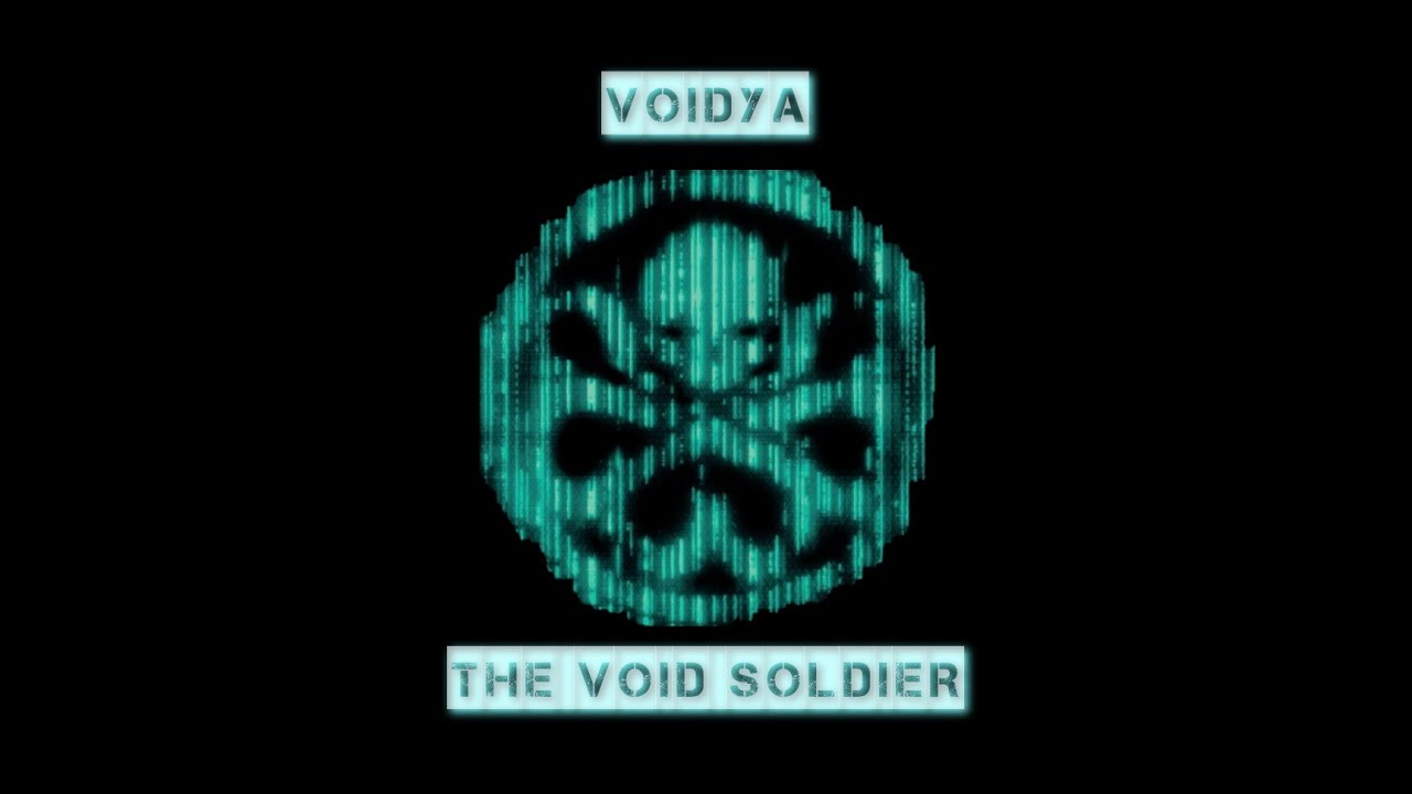 𝐕𝐎𝐈𝐃𝐘𝐀 - void soldier - YouTube