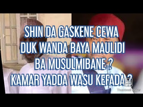 DUK WANDA BAYA MAULIDI BA MUSULMIBANE