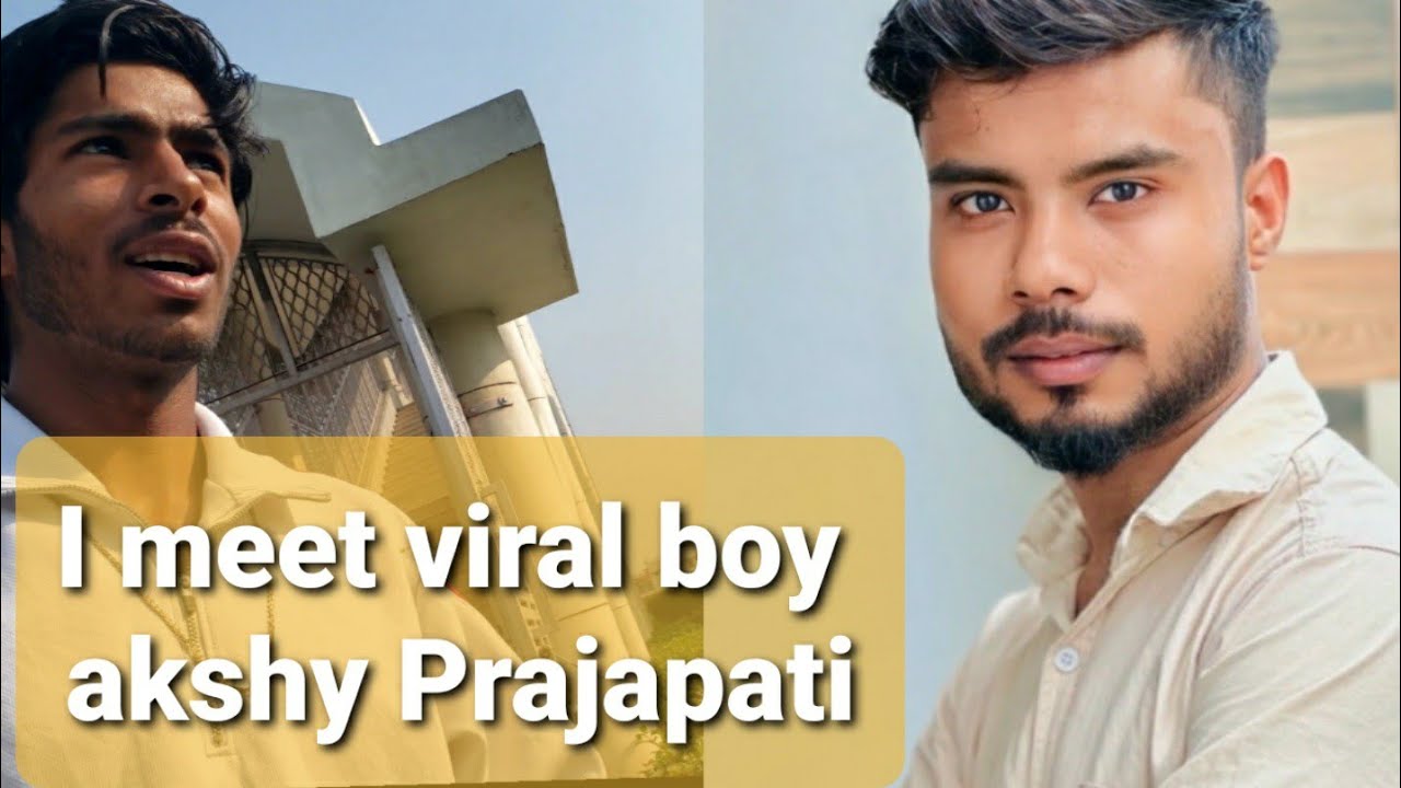 Meet vloger || Akshay Prajapati || New vlog @AkshayyPrajapat - YouTube