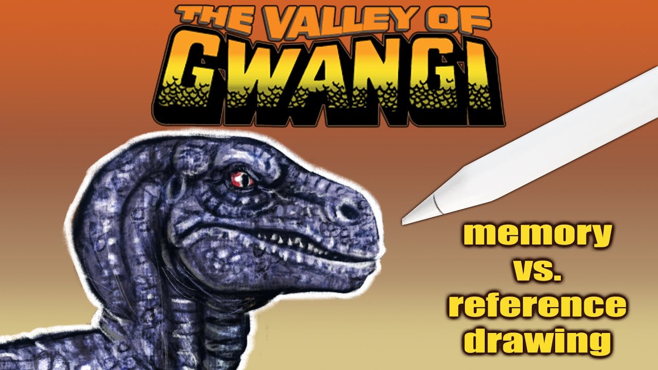 Gwangi | Memory vs. Reference Sketches | The Valley of Gwangi ...