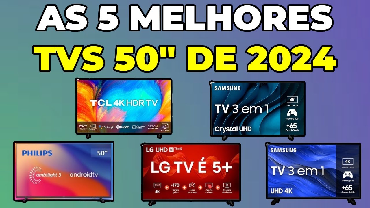 Guia das 5 Melhores TVs de 50 Polegadas para 2024: Saiba Qual a Melhor ...