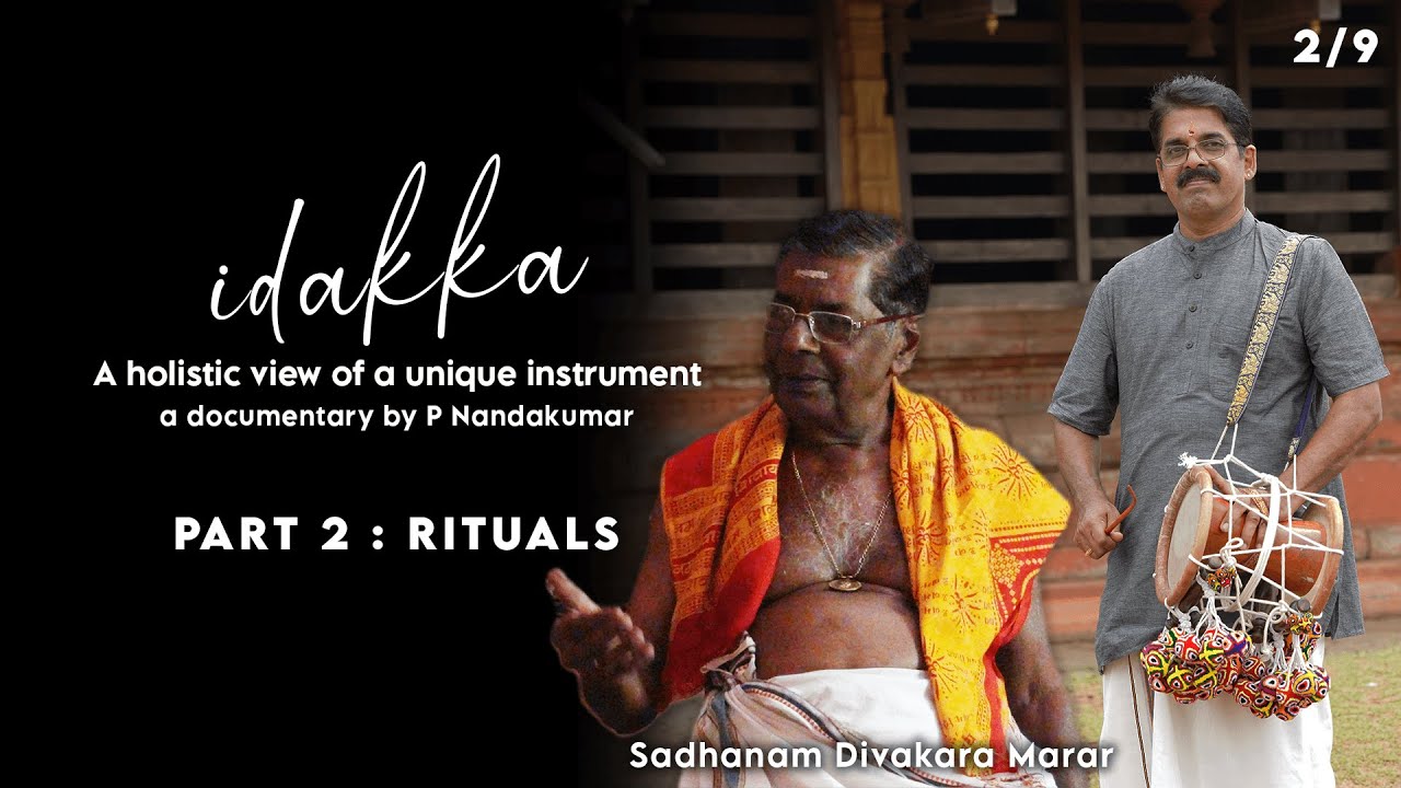 Idakka | Part 2 : Rituals | A Documentary by P Nandakumar - YouTube
